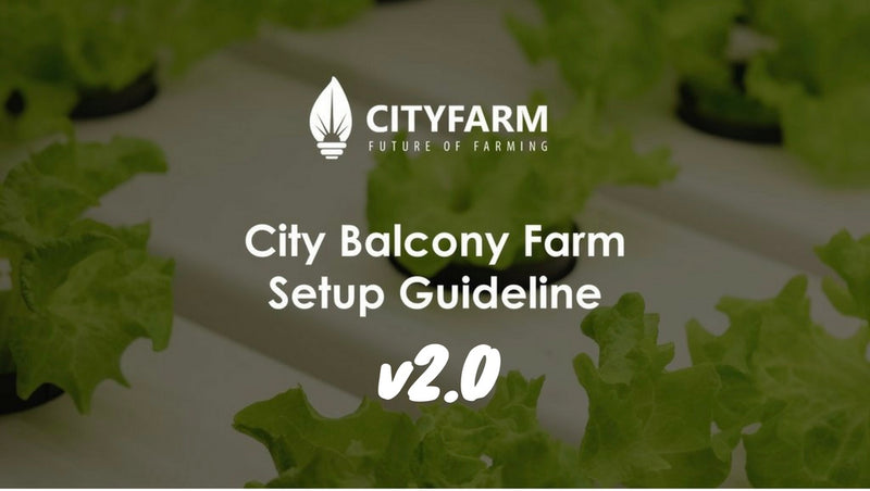 Balcony Farm Set-up Guidelines v2.0 – CityFarm Malaysia